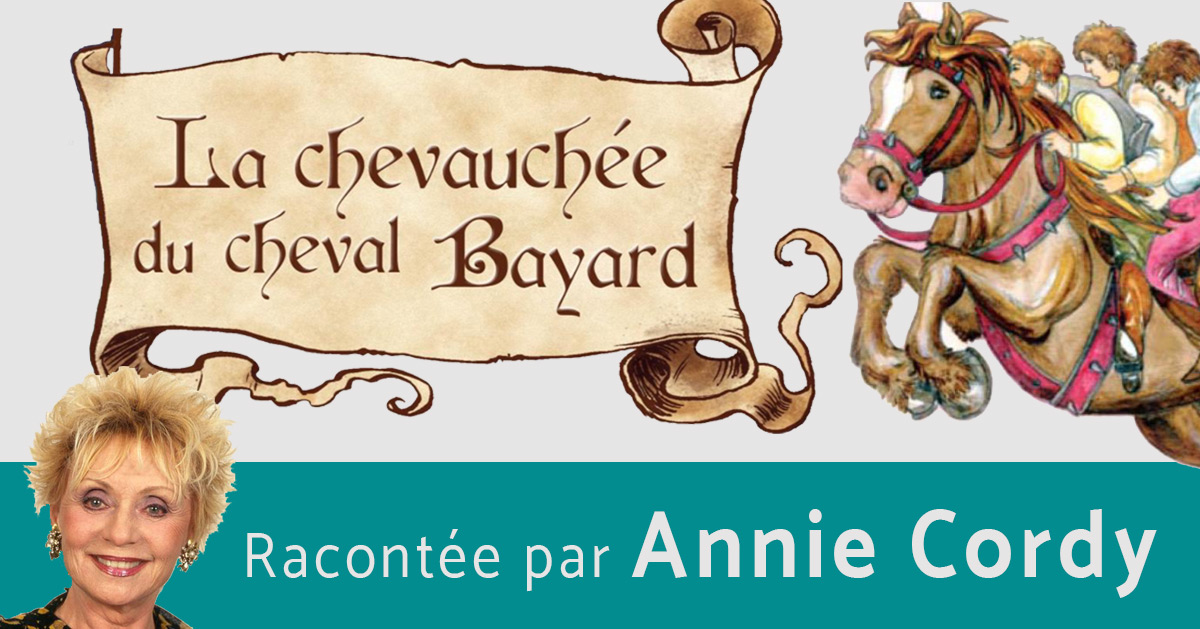 La légende du cheval Bayard racontée par Annie Cordy (Vidéo) - Je Réussis
